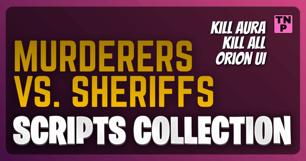 3 Ultimate Murderers vs. Sheriffs Scripts (Kill Aura, Kill All, Orion ...